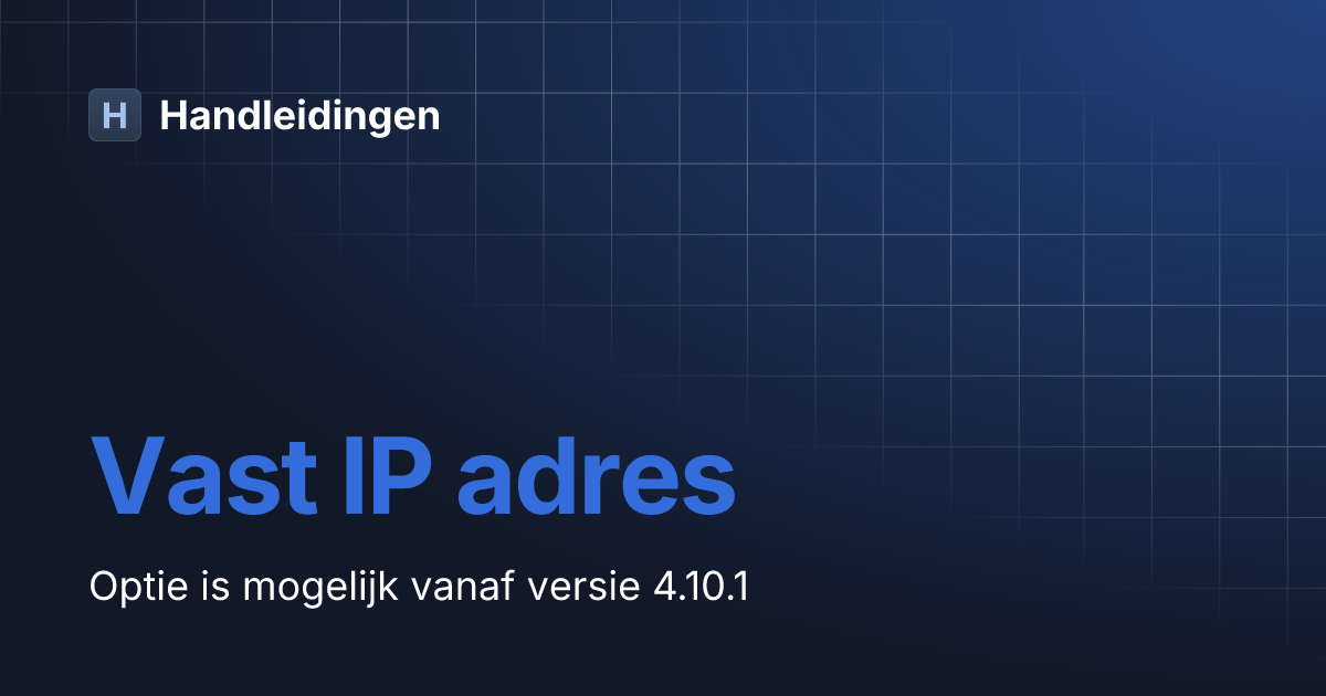 Vast IP adres | DSMR-API | Handleidingen